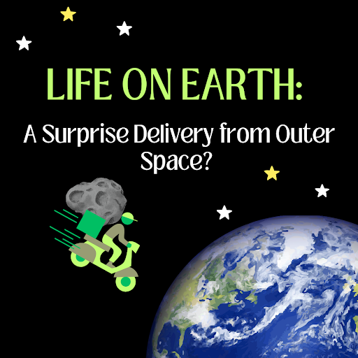 Life on Earth: A Surprise Delivery from Outer Space? – The Chicago ...